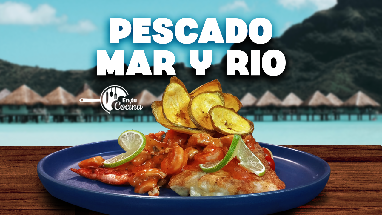 Pescado Rio y Mar en tu Cocina - Teleamiga - Teleamiga