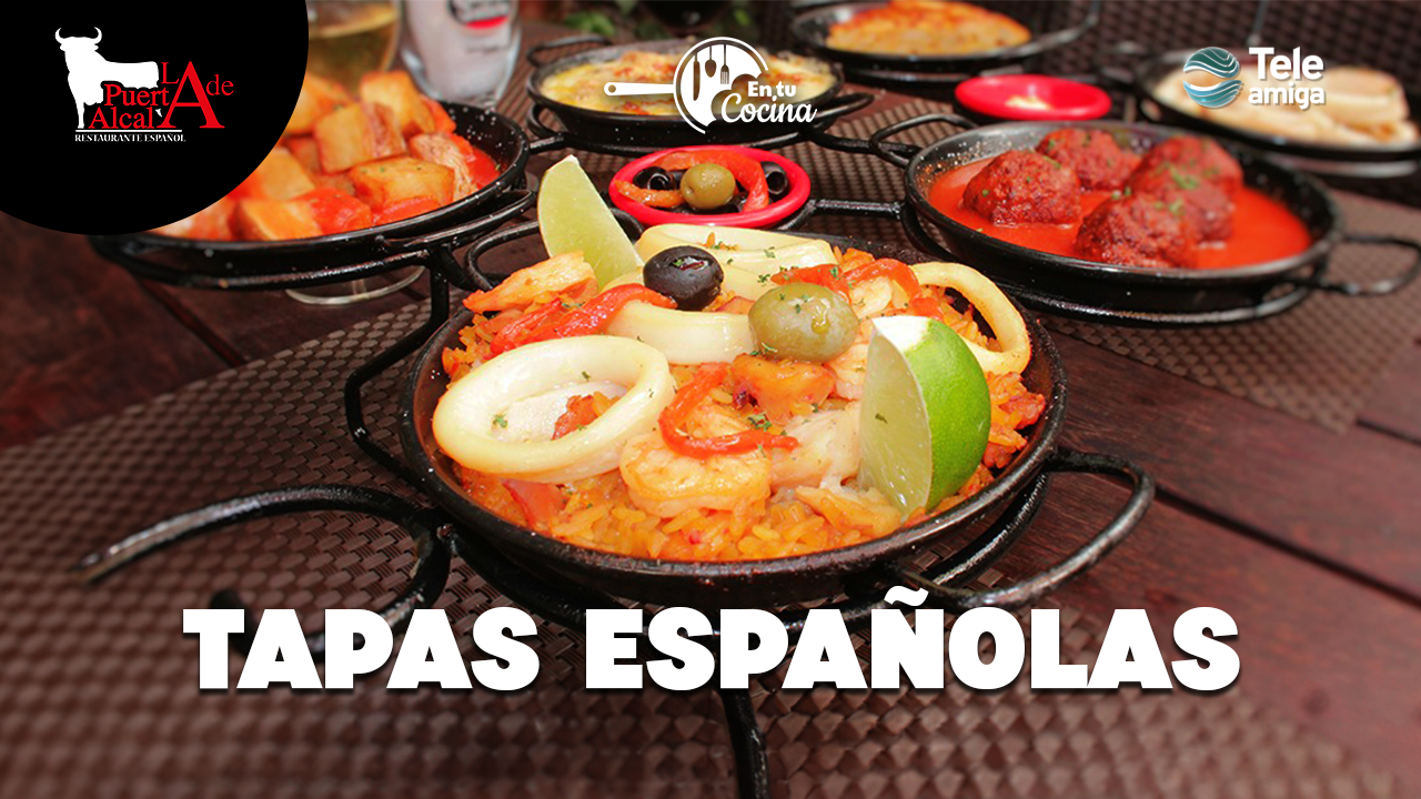 Tapas Españolas en tu Cocina - Teleamiga - Teleamiga
